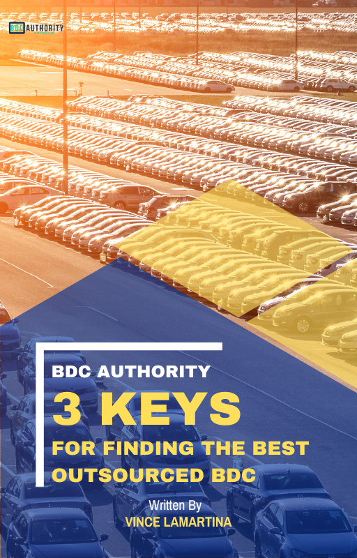3 Keys For Finding The Best Outsourced BDC Vendor For Your Dealership ...